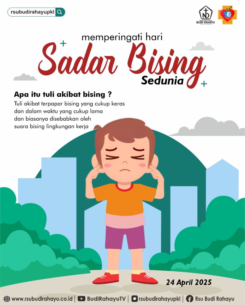 HARI SADAR BISING SEDUNIA - RSU Budi Rahayu